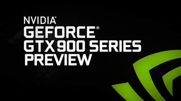 NVIDIA GeForce GTX 900 Series Preview | ThinkComputers.org