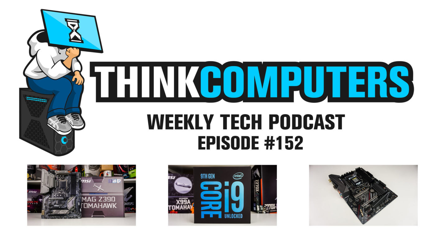 ThinkComputers Podcast #152 | ThinkComputers.org